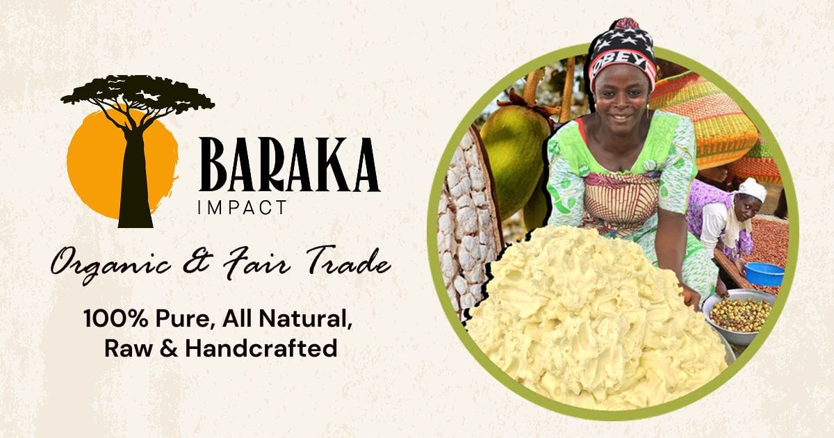 Baraka Shea Butter - Handcrafted Butters & Oils | Pure, Natural & Unrefined