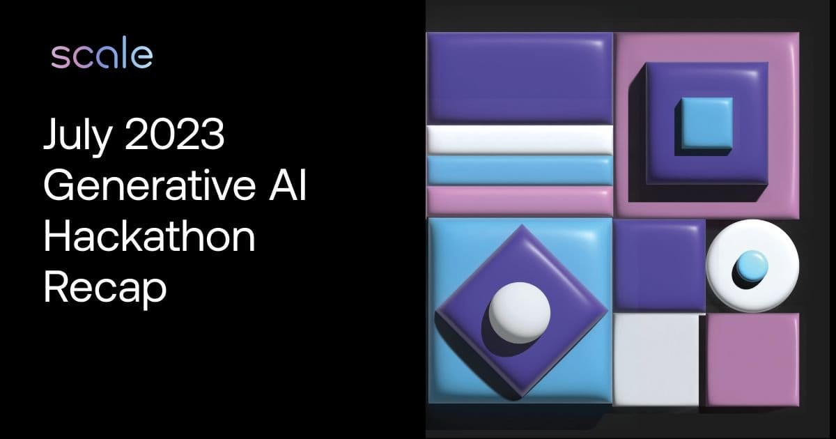Scale's Second Generative AI Hackathon | Blog | Scale