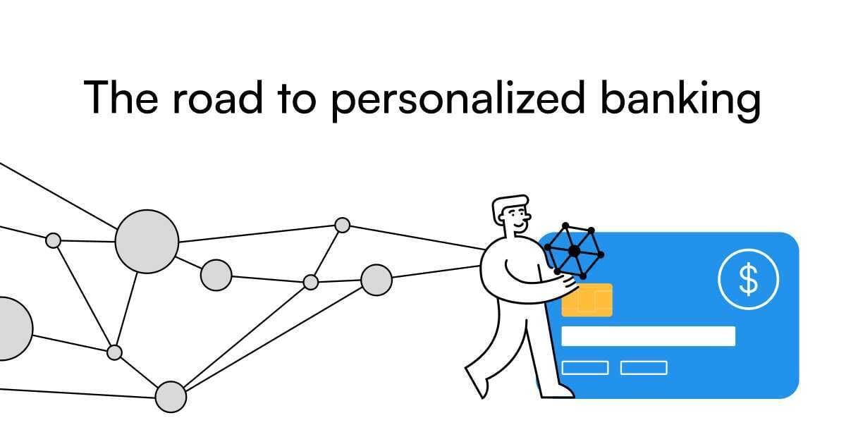 How to Create Personalized Banking Experiences with Customer Intelligence