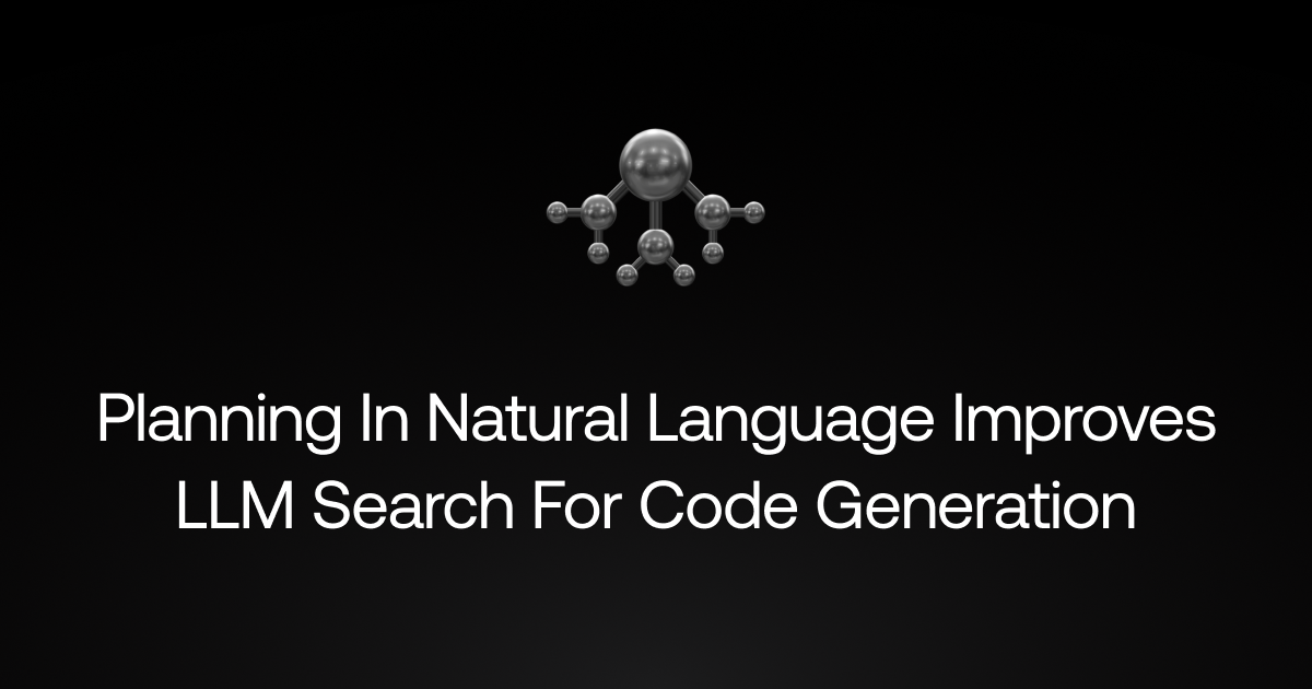 Planning In Natural Language Improves LLM Search For Code Generation